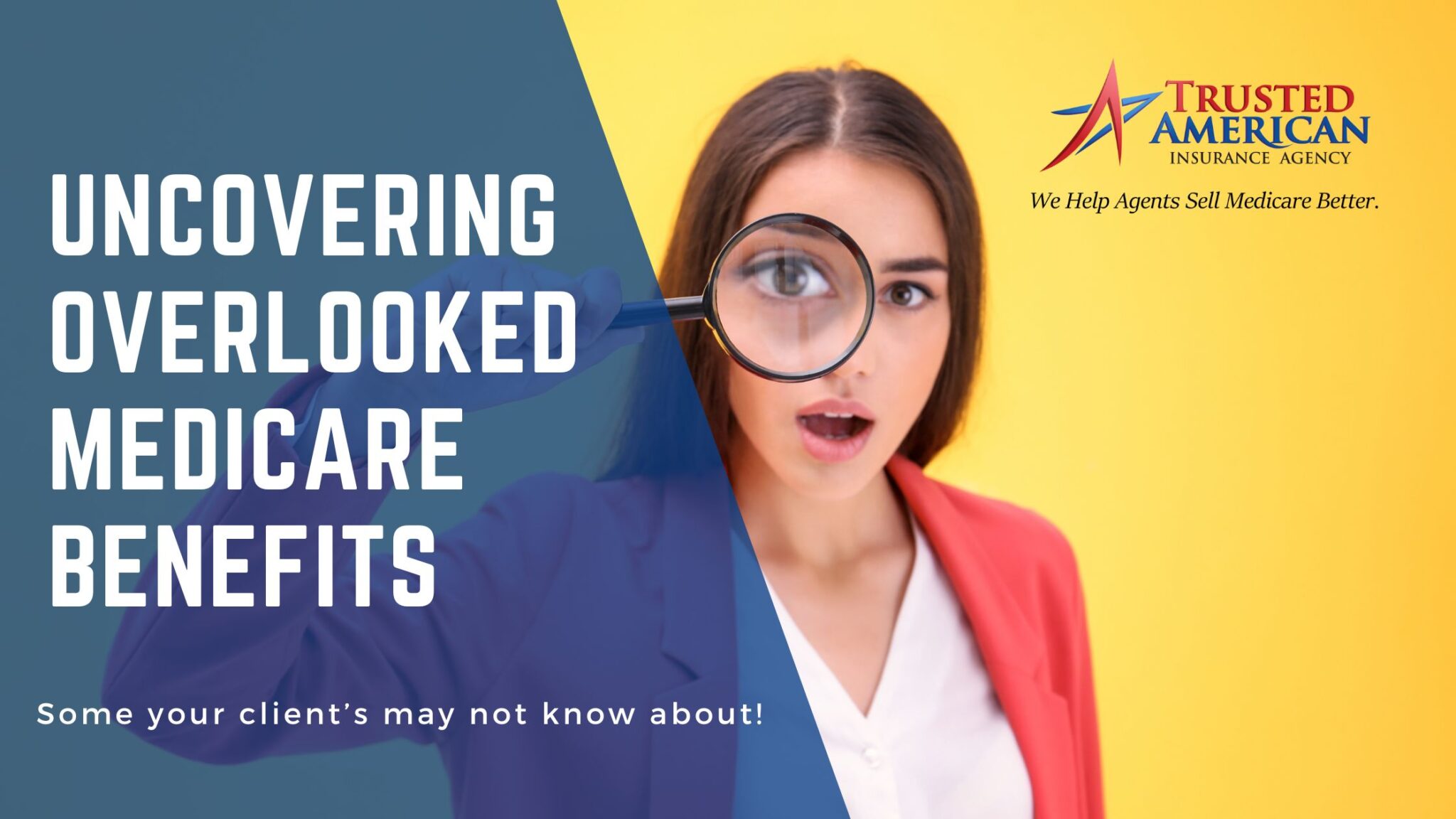Uncovering Overlooked Medicare Benefits | Trusted American Insurance Agency