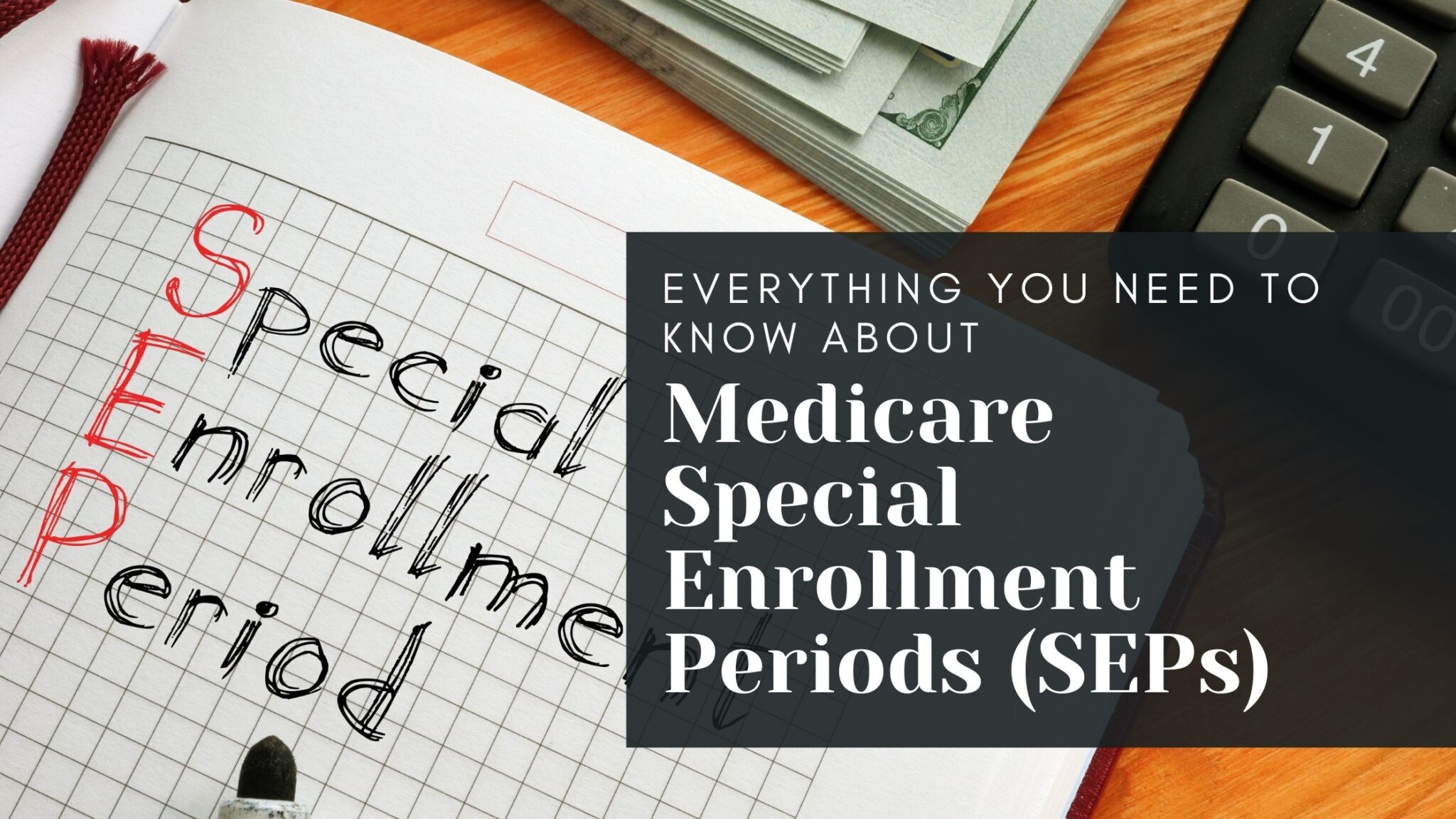 Medicare Special Enrollment Periods (SEPs) Explained | Trusted American ...